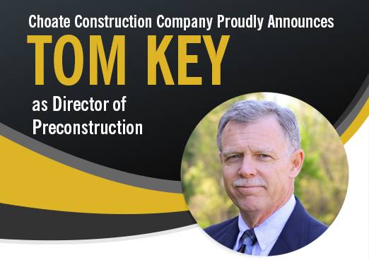 Choate Welcomes Tom Key | News | Choate Construction